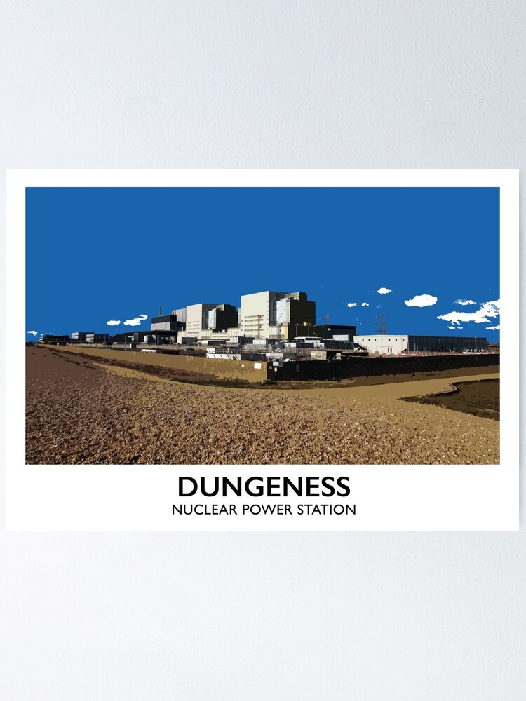 "Dungeness Nuclear Power Station" Poster by irritableghost | Redbubble