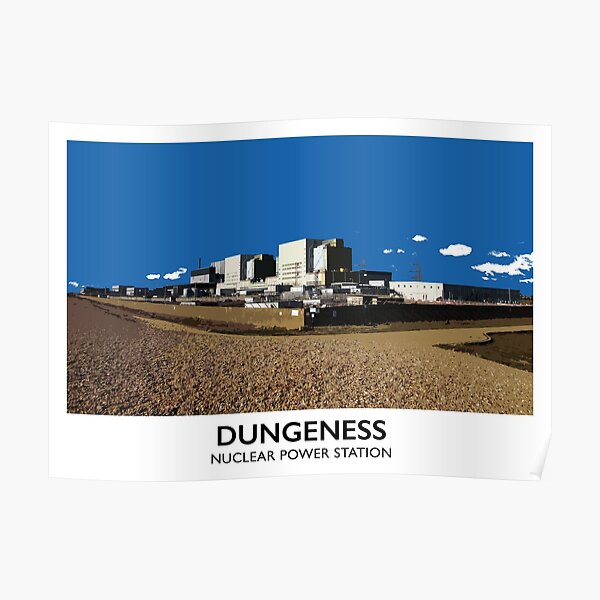 "Dungeness Nuclear Power Station" Poster by irritableghost | Redbubble