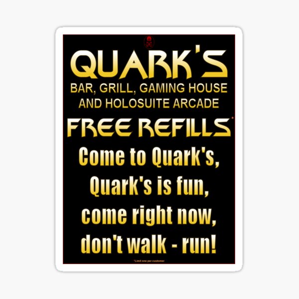 "Quark's bar, grill, gaming house and holosuite arcade." Sticker for ...