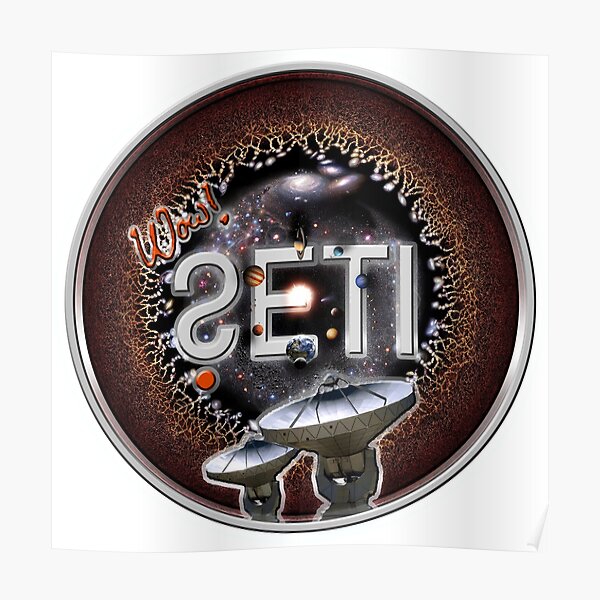 "SETI Logo and WOW Signal with the Universe!" Poster by pablocbudassi ...