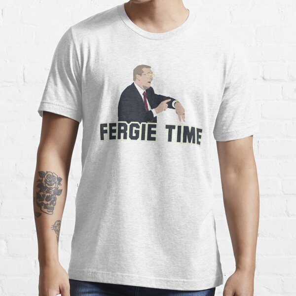 "Fergie Time" T-shirt for Sale by Hevding | Redbubble | fergie t-shirts ...