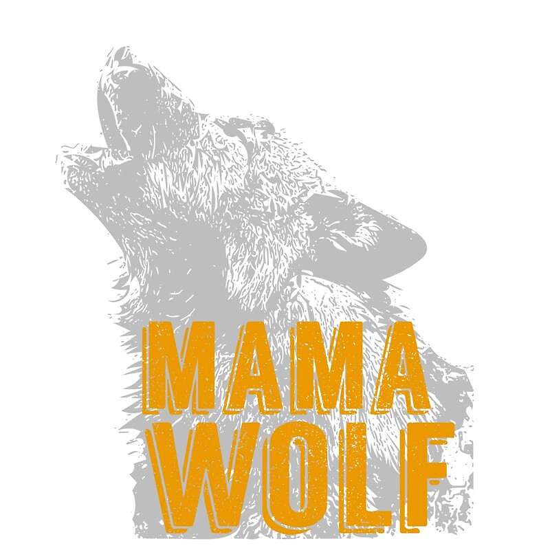 "Mama Wolf" by Dan Brady | Redbubble