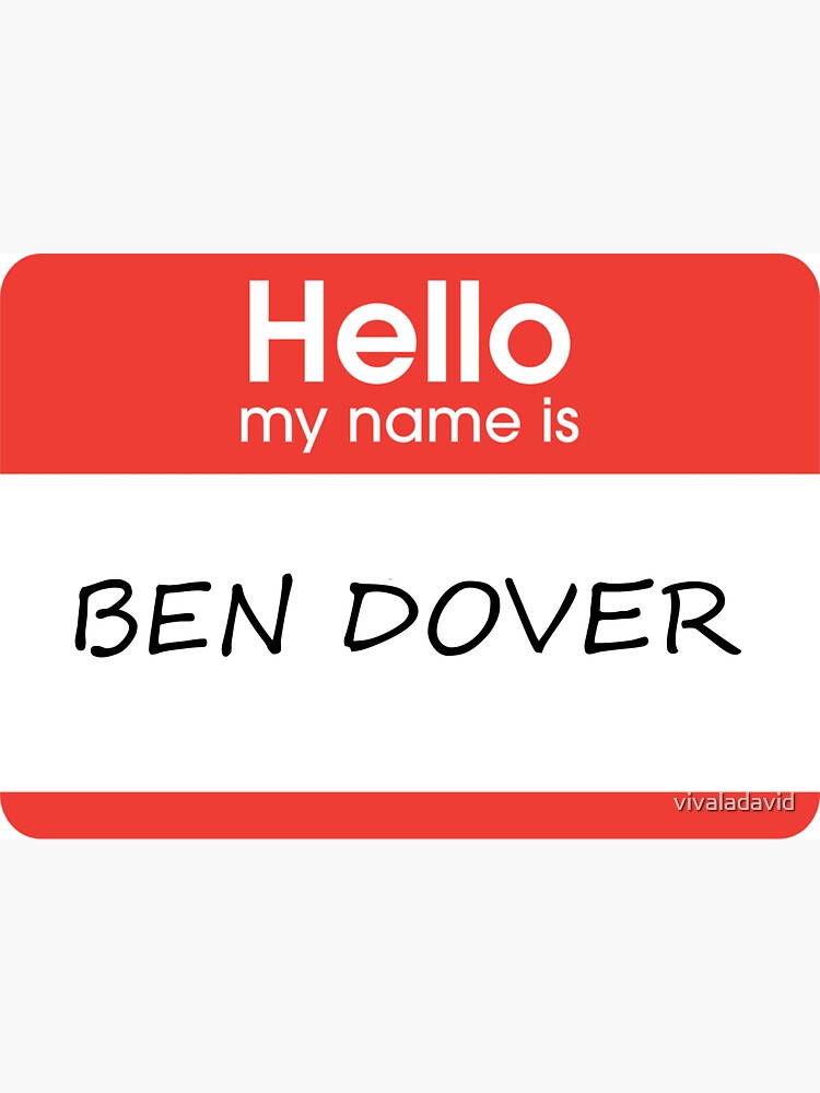 "Ben Dover" Sticker by vivaladavid | Redbubble