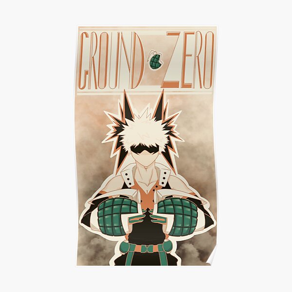 Bnha Ground Zero Posters | Redbubble