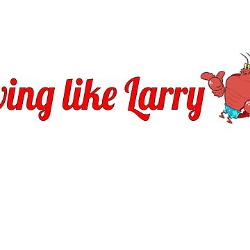 "Living like Larry" Sticker for Sale by juanbenatuil4 | Redbubble