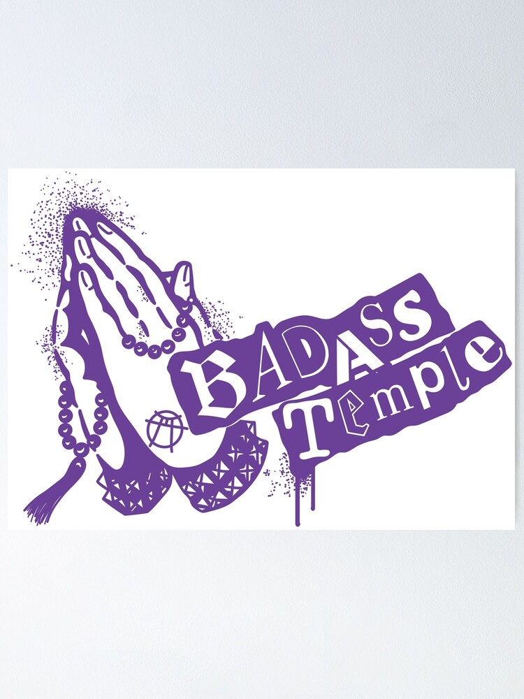 "Bad Ass Temple Logo" Poster for Sale by CJdigitaldesign | Redbubble