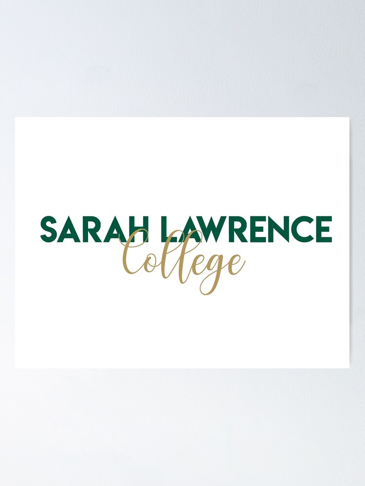 "Sarah Lawrence College" Poster for Sale by lohtus | Redbubble