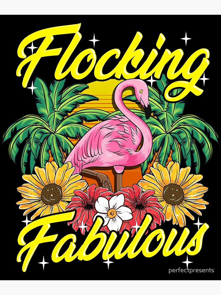 "Cute & Funny Flocking Fabulous Flamingo Pun" Art Print for Sale by ...