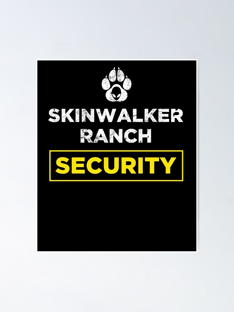 "Skinwalker Ranch Security Team" Poster by billyperks | Redbubble