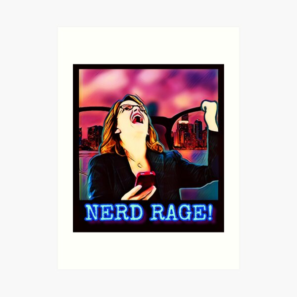 "Nerd Rage!" Art Print for Sale by beck113 | Redbubble