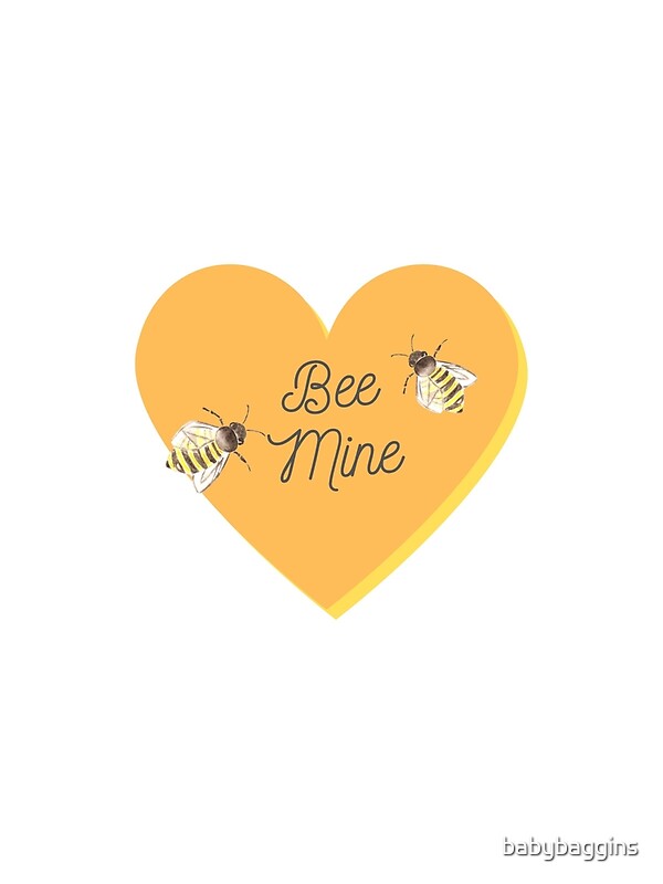"Bee Mine" by babybaggins | Redbubble