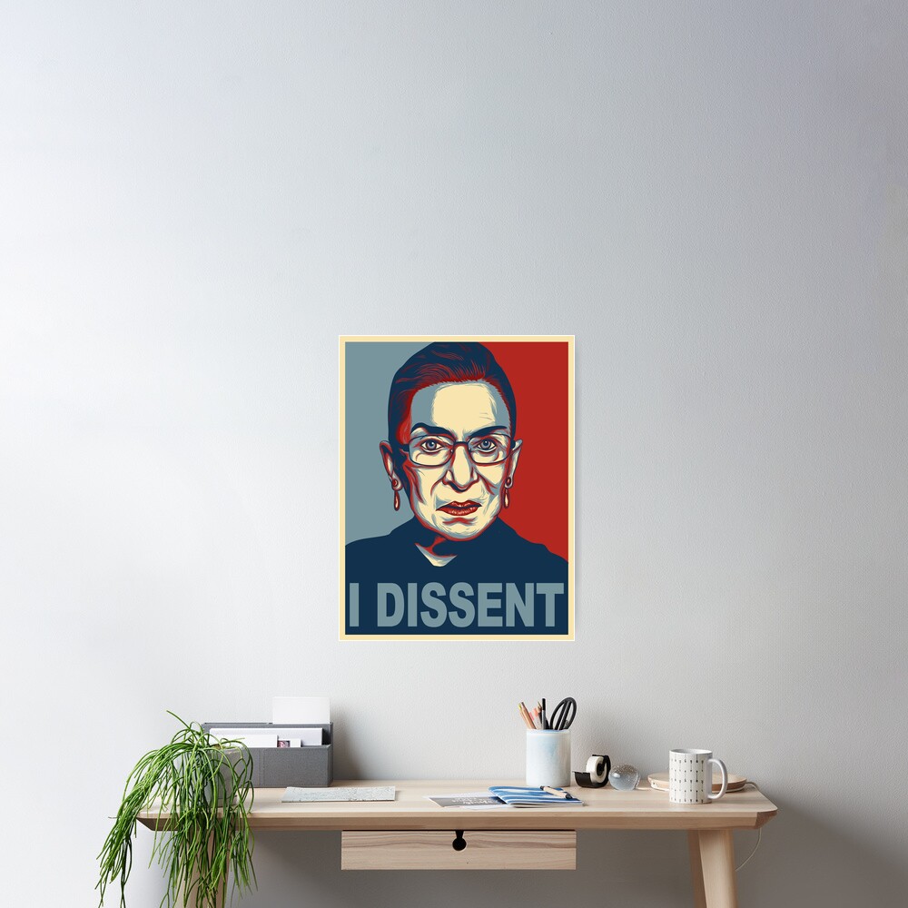 "NOTORIOUS RBG ruth bader ginsburg i dissent" Poster by gomskyartstudio ...