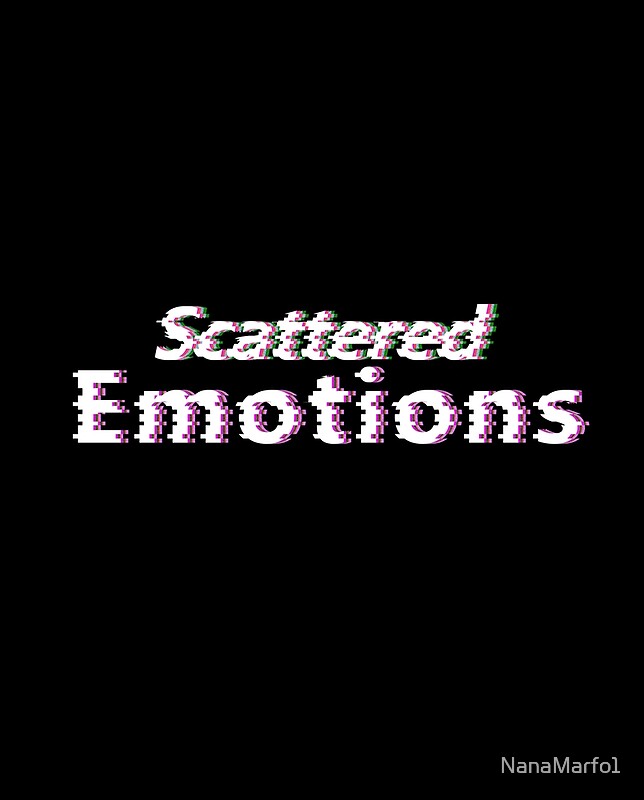 "Scattered Emotions" by Nana marfo | Redbubble