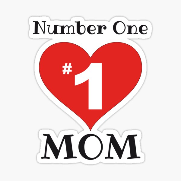 "Number One Mom" Sticker for Sale by printaprezzie | Redbubble