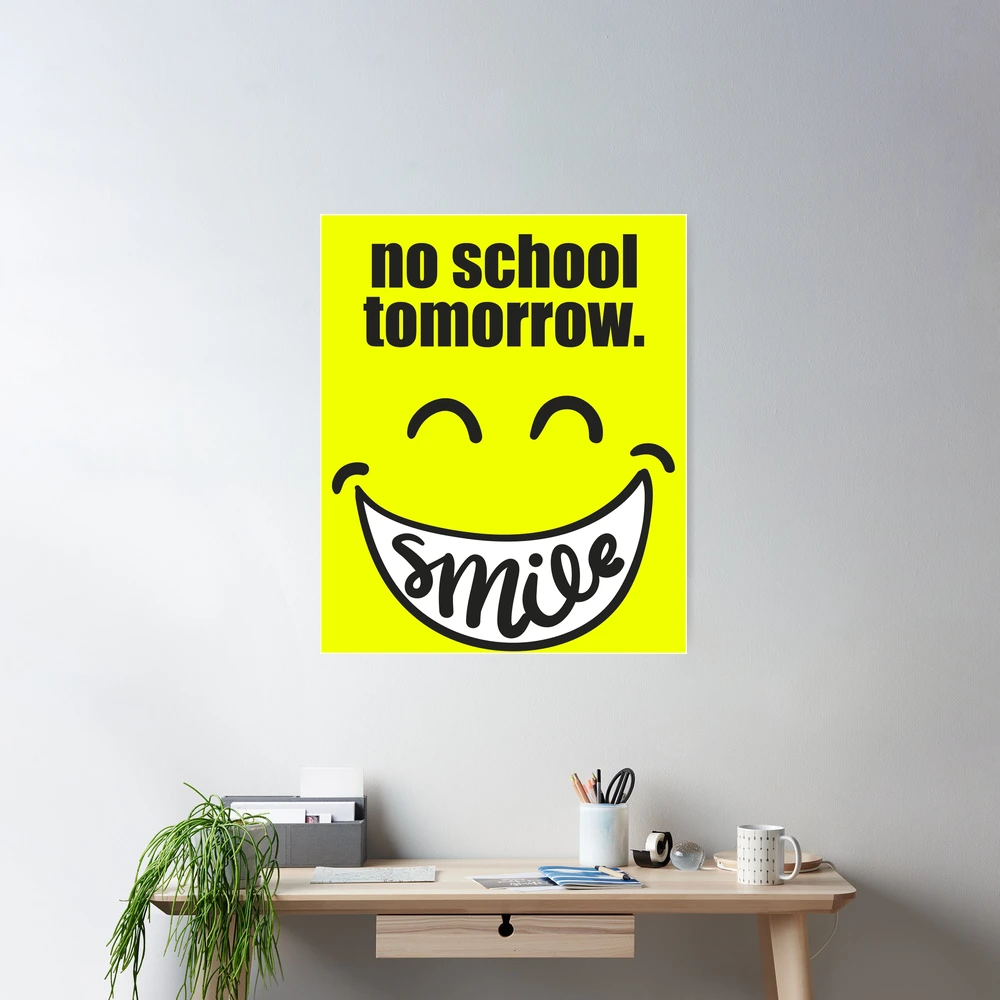 No School Tomorrow Pictures