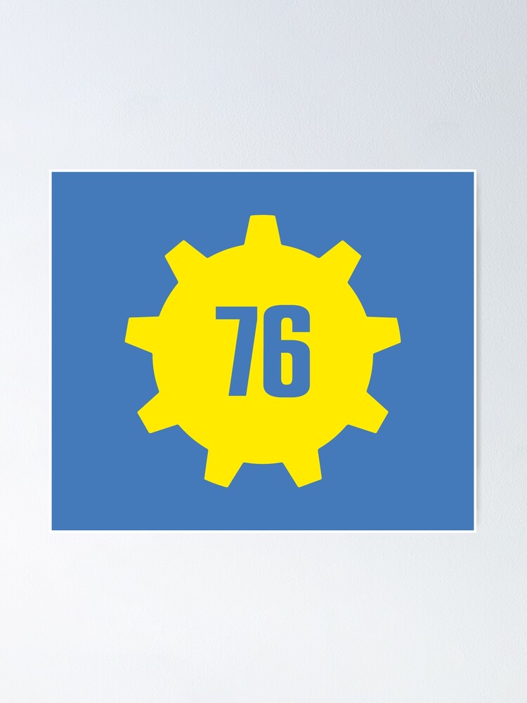 "Vault 76 - Fallout" Poster by AllTheDesigns | Redbubble