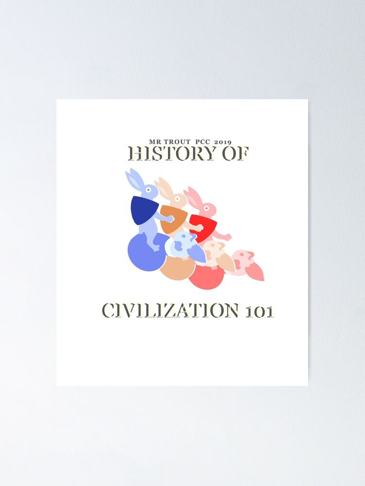"History of Civilizations" Poster by scaleyduck | Redbubble
