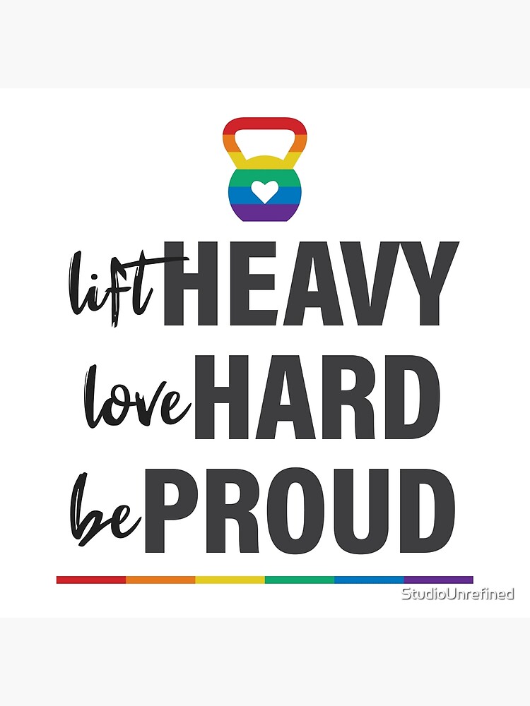 "Lift Heavy Love Hard Be Proud Rainbow Kettlebell text design" Poster ...