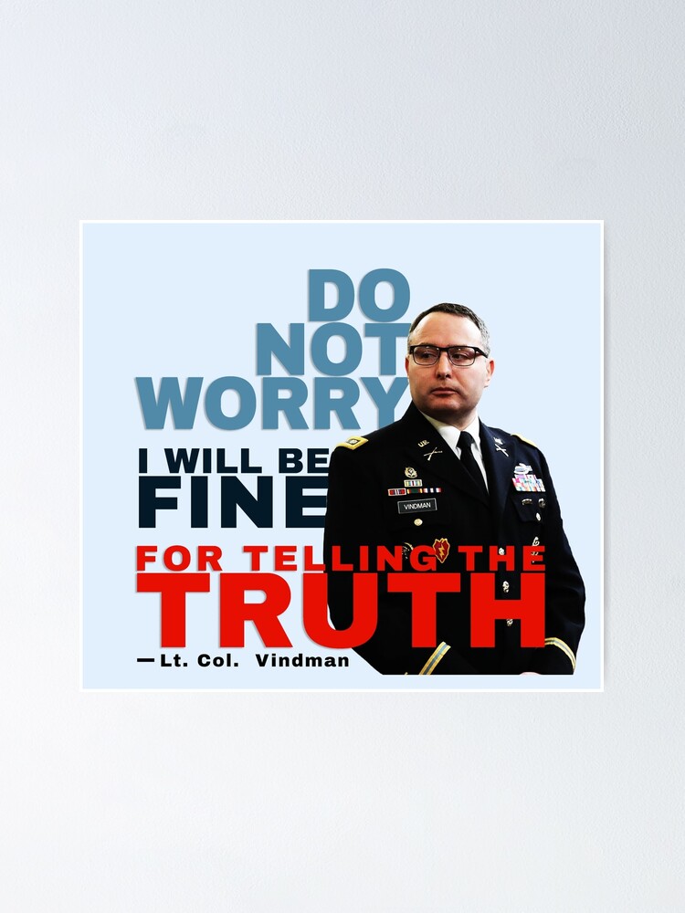 "Lt Col Alexander Vindman - Do Not Worry" Poster by NumbLock | Redbubble