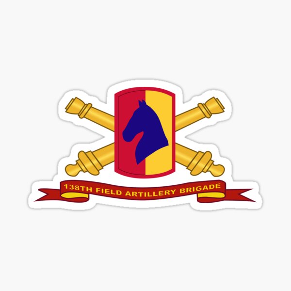 "Army - 138th Field Artillery w Br - Ribbon" Sticker for Sale by ...