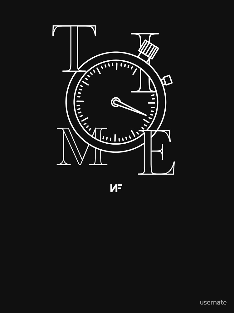 "TIME" T-shirt for Sale by usernate | Redbubble | nf time t-shirts ...