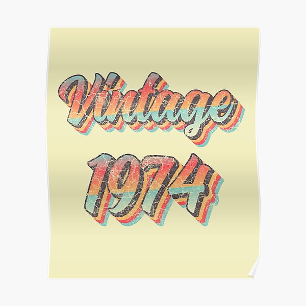 "1974" Poster for Sale by vladocar | Redbubble