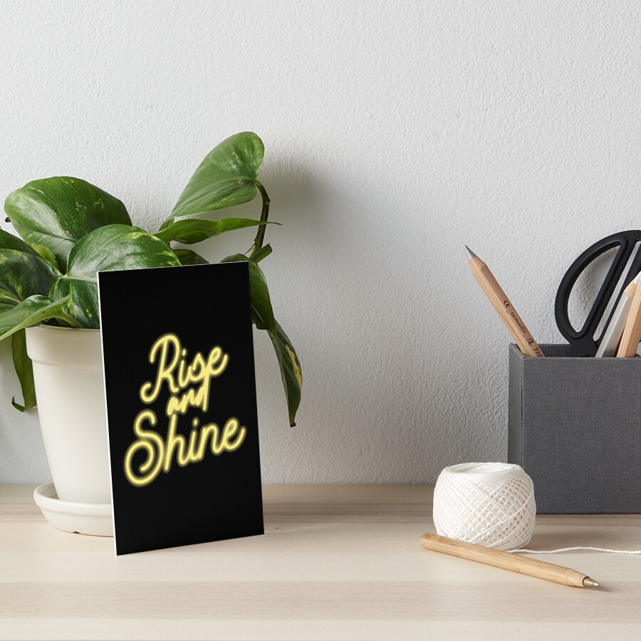 "Neon Rise and Shine Sign Art" Art Board Print for Sale by Annalaven ...