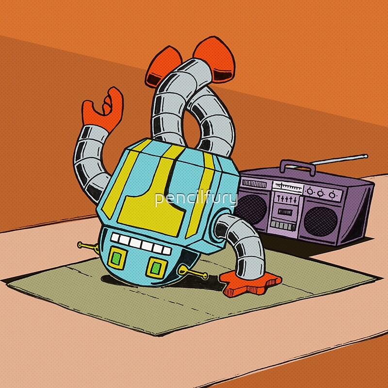 "BreakBot the Breakdancing Robot" by pencilfury | Redbubble