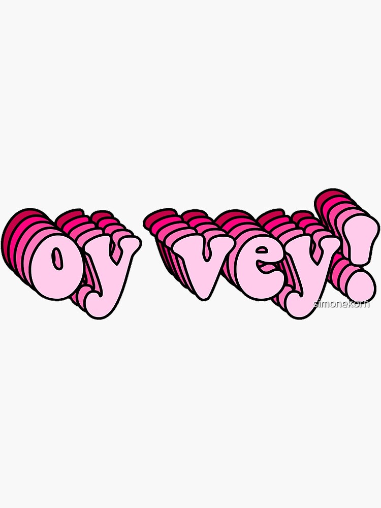 "oy vey" Sticker for Sale by simonekorn | Redbubble