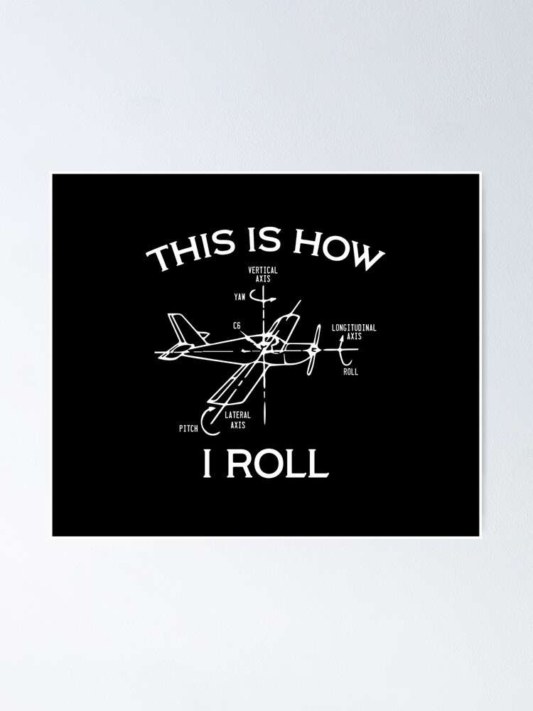 "This Is How I Roll Airplane Aircraft Pilot Flying Plane Gift" Poster ...