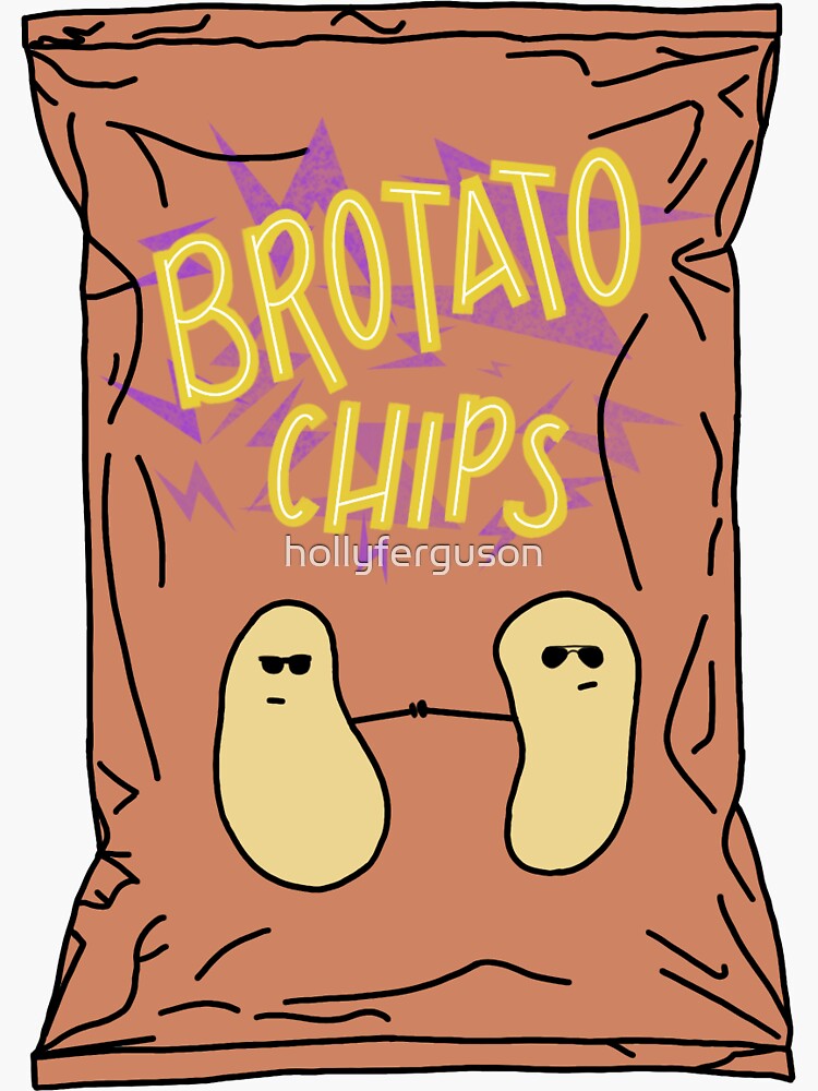 "Brotato chips " Sticker by hollyferguson | Redbubble