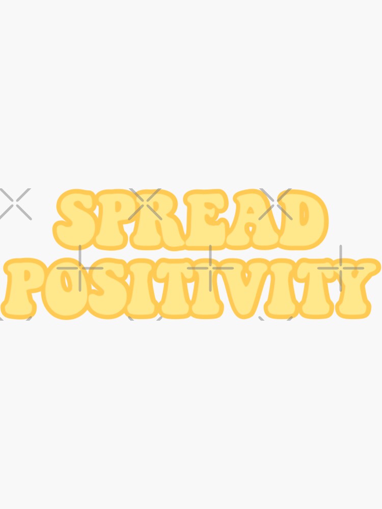 "spread positivity" Sticker by ilomilo15 | Redbubble