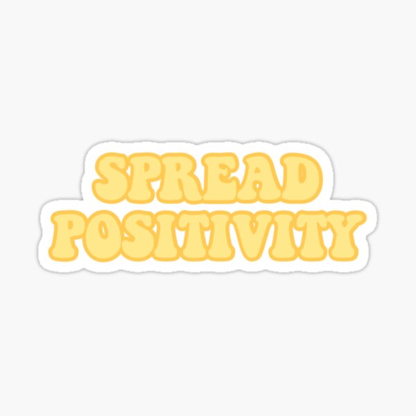 "spread positivity" Sticker by ilomilo15 | Redbubble