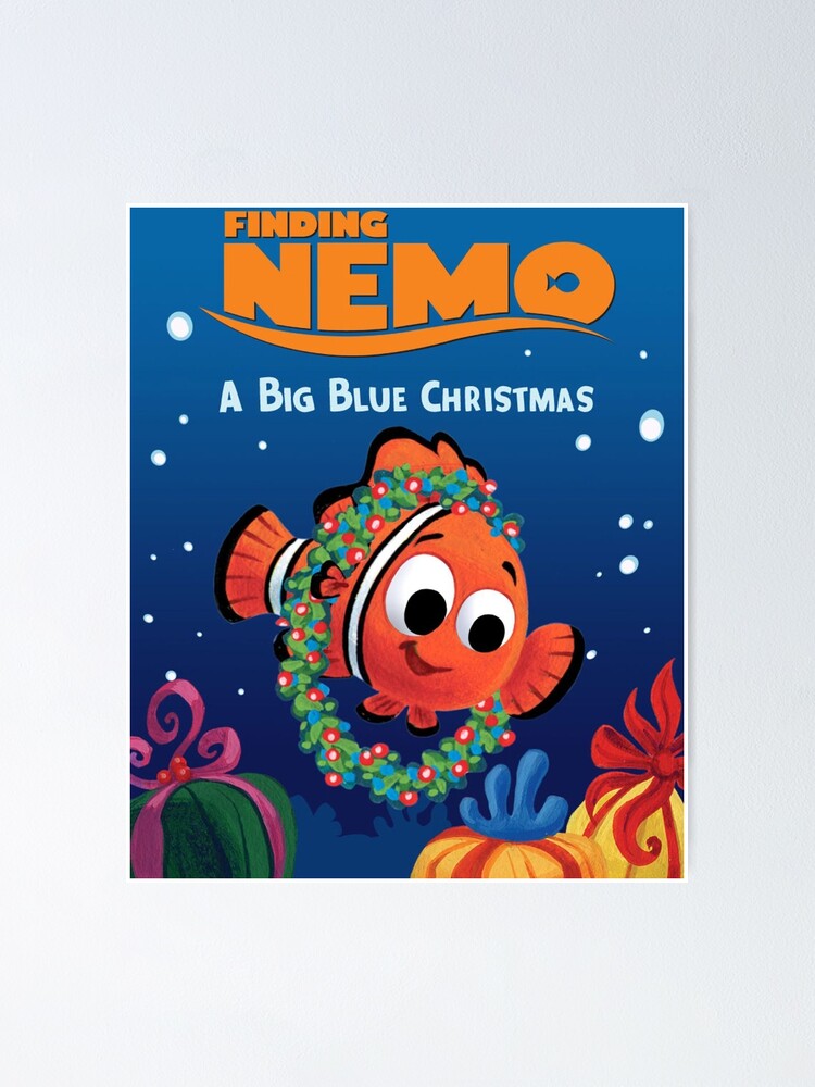 "ikanlucu Finding Nemo a big blue christmas" Poster by elwoodpeele ...