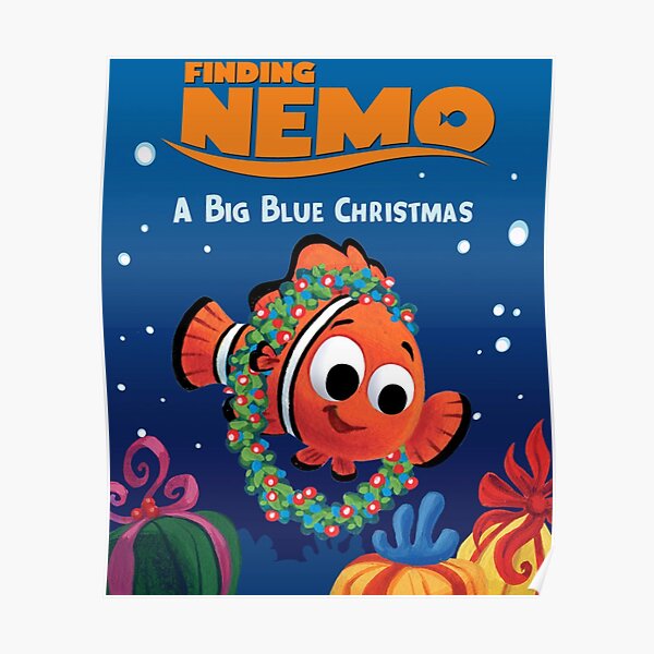 "ikanlucu Finding Nemo a big blue christmas" Poster by elwoodpeele ...
