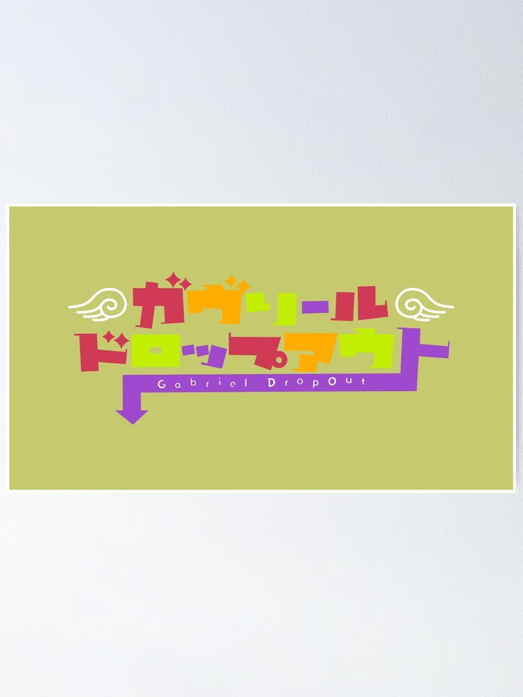 "Gabriel DropOut!" Poster by -Kaori | Redbubble