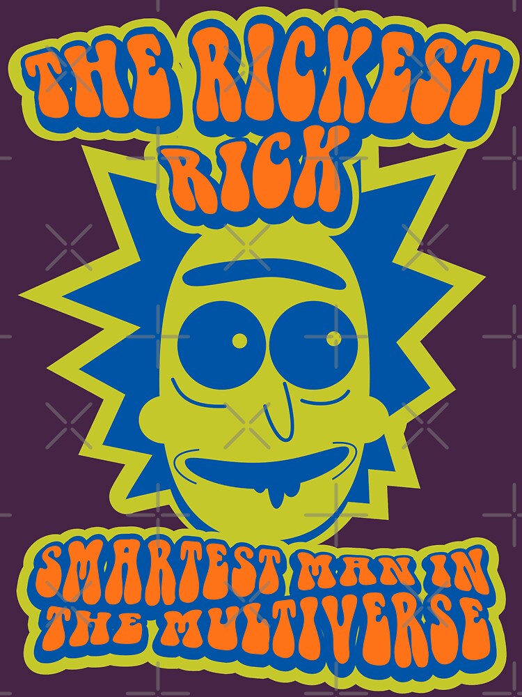"The Rickest Rick Smartest Man In The Multiverse Psychedelic" Essential ...
