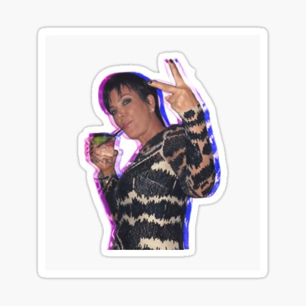 "drunk kris jenner" Sticker for Sale by julianora | Redbubble
