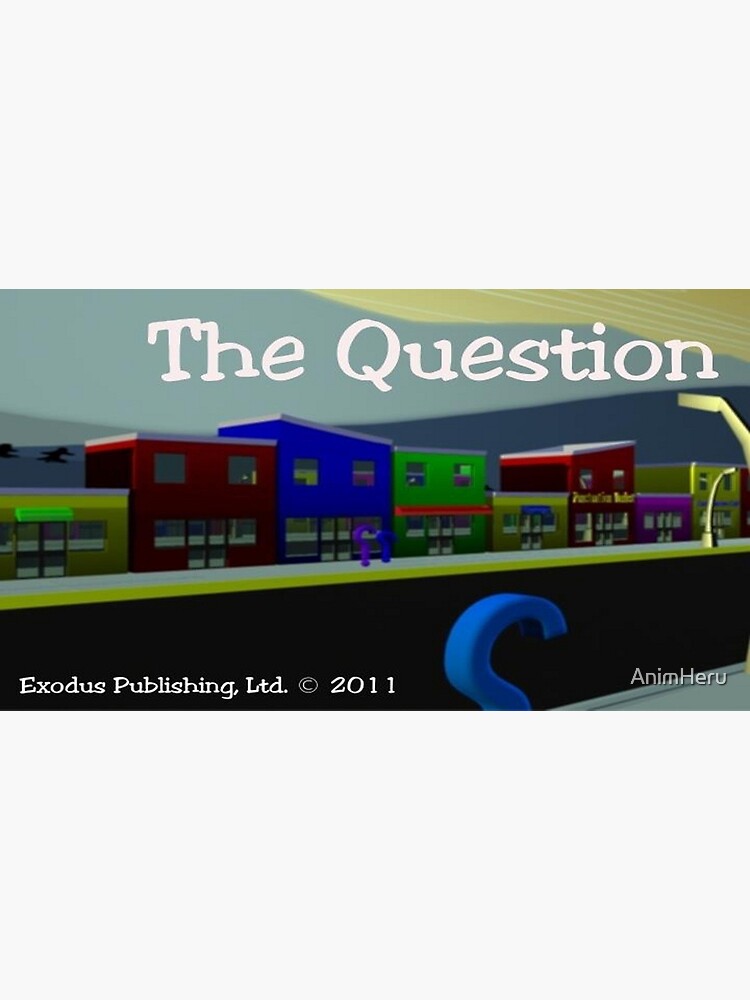"The Question Animated Film Poster" Poster for Sale by AnimHeru | Redbubble