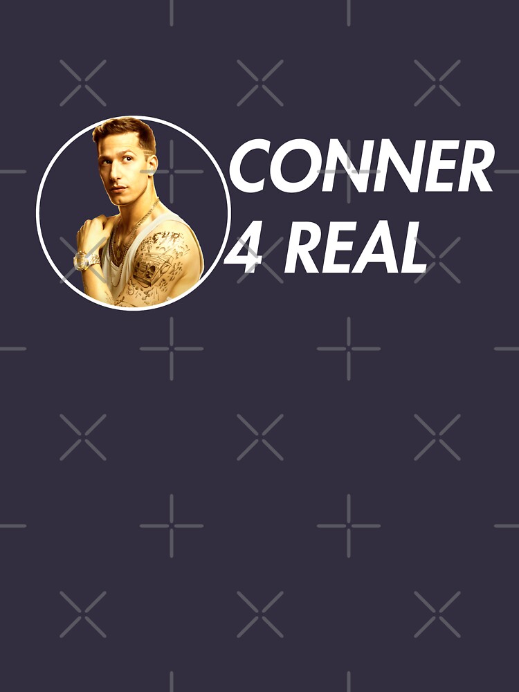 "Conner 4 Real" T-shirt for Sale by Primotees | Redbubble | andy ...