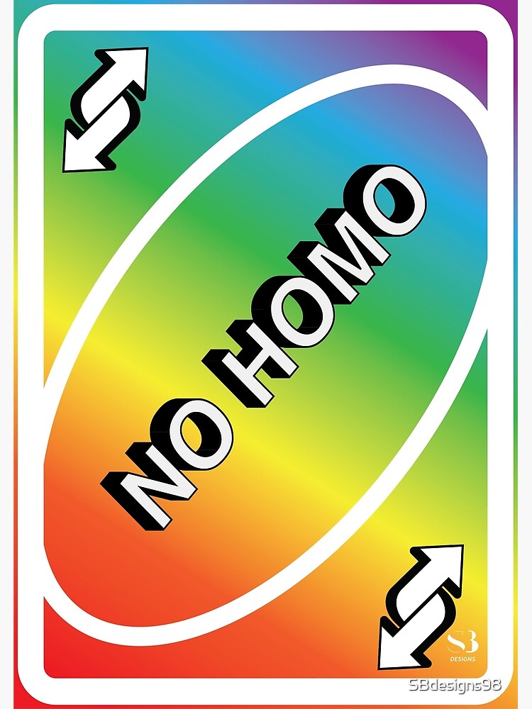 "NO HOMO UNO Card" Poster for Sale by SBdesigns98 | Redbubble