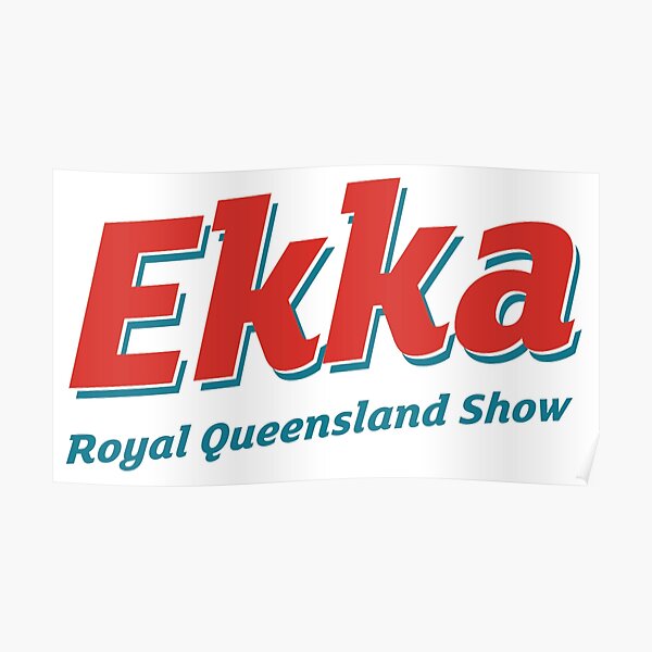"pulauratu ekka royal queensland show red" Poster by ortonbake | Redbubble