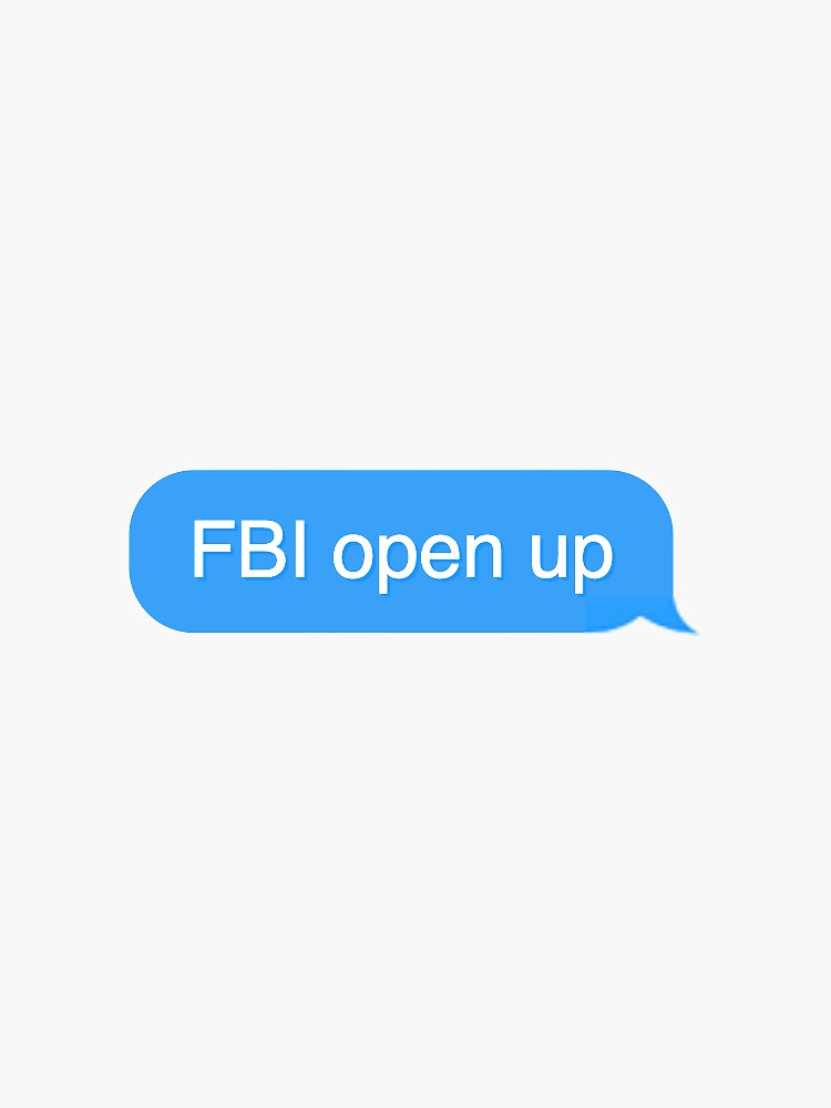 "fbi open up" Sticker for Sale by celineberge | Redbubble