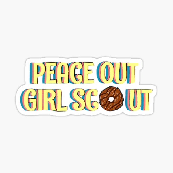 Peace Out Girl Scout Gifts & Merchandise | Redbubble