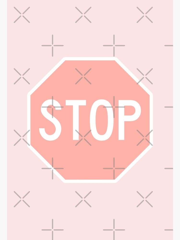 "Stop Sign" Poster by amarie98 | Redbubble