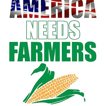 "America Needs Farmers - Pro Farming " Sticker for Sale by oceanwaves ...