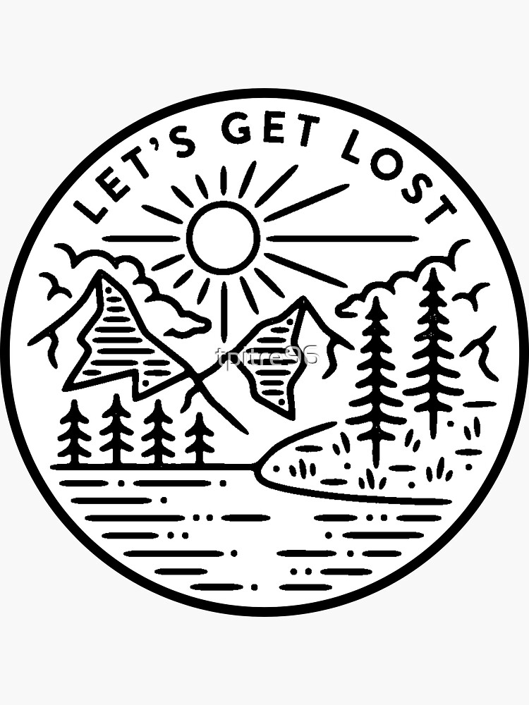"Let's Get Lost" Sticker for Sale by tpitre96 | Redbubble