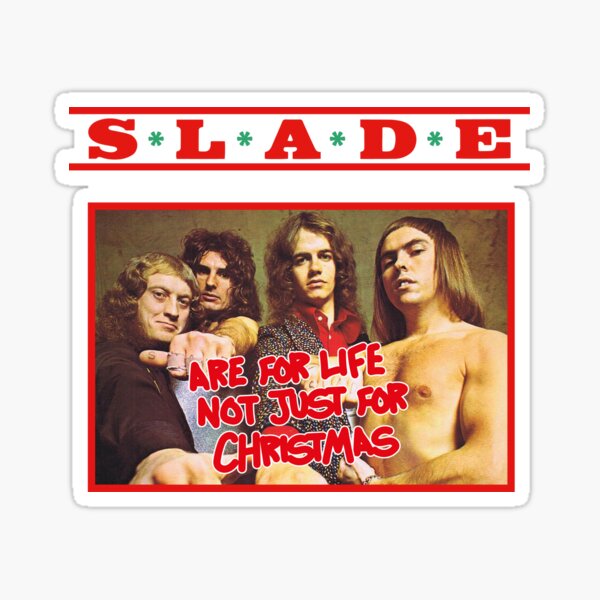 "SLADE - not just for christmas" Sticker for Sale by MutoDesigns ...