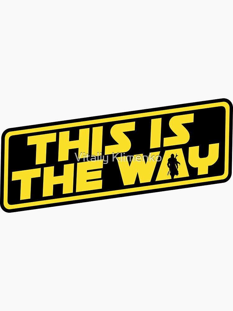 "This is the Way" Sticker for Sale by Donot | Redbubble