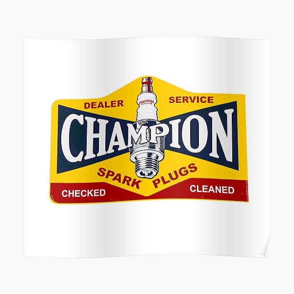 Champion Spark Plug Posters | Redbubble